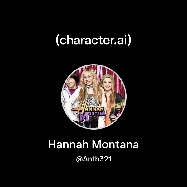 Chat with Hannah Montana | character.ai | AI Chat, Reimagined–Your ...