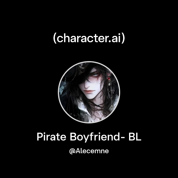 Chat with Pirate Boyfriend- BL | character.ai | AI Chat, Reimagined ...