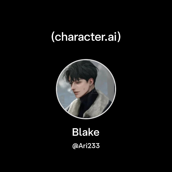 Chat with Blake | character.ai | Personalized AI for every moment of ...