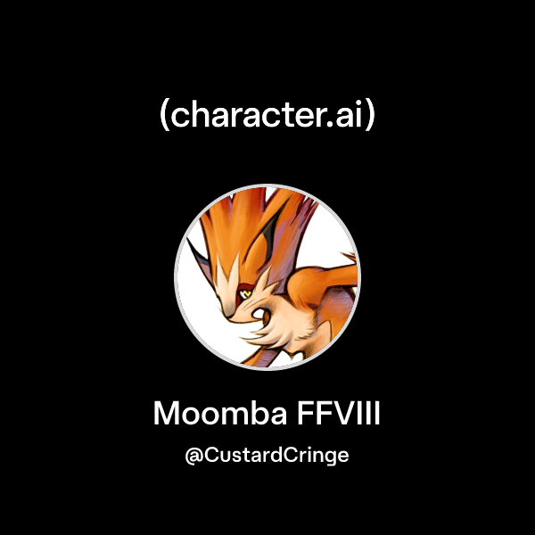 Chat with Moomba FFVIII | character.ai | AI Chat, Reimagined–Your Words ...