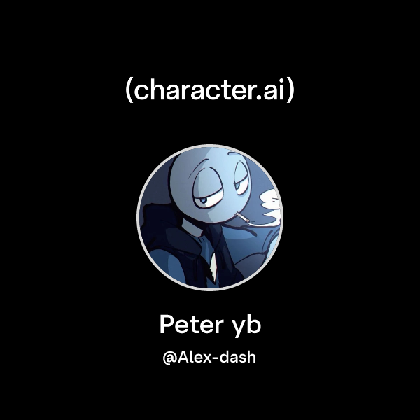 Chat with Peter yb | character.ai | Personalized AI for every moment of ...