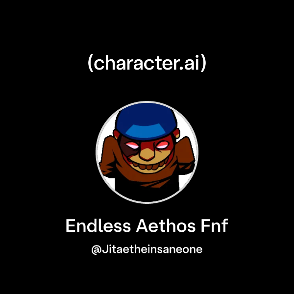 Chat with Endless Aethos Fnf | character.ai | AI Chat, Reimagined–Your ...
