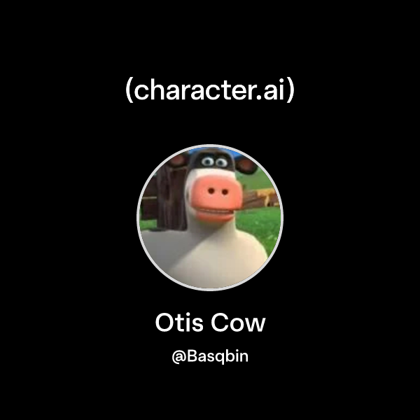 Chat with Otis Cow | character.ai | Personalized AI for every moment of your day