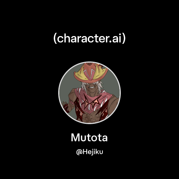 Chat with Mutota | character.ai | Personalized AI for every moment of ...