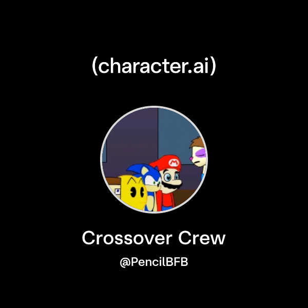 Chat with Crossover Crew | character.ai | AI Chat, Reimagined–Your ...