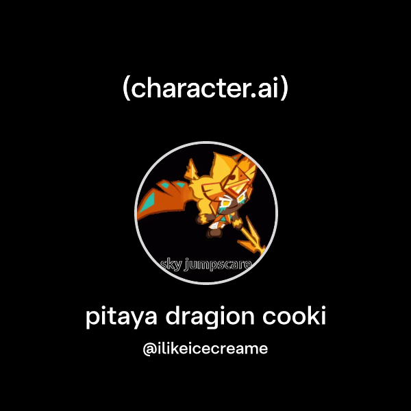 Chat with pitaya dragion cooki | character.ai | Personalized AI for ...