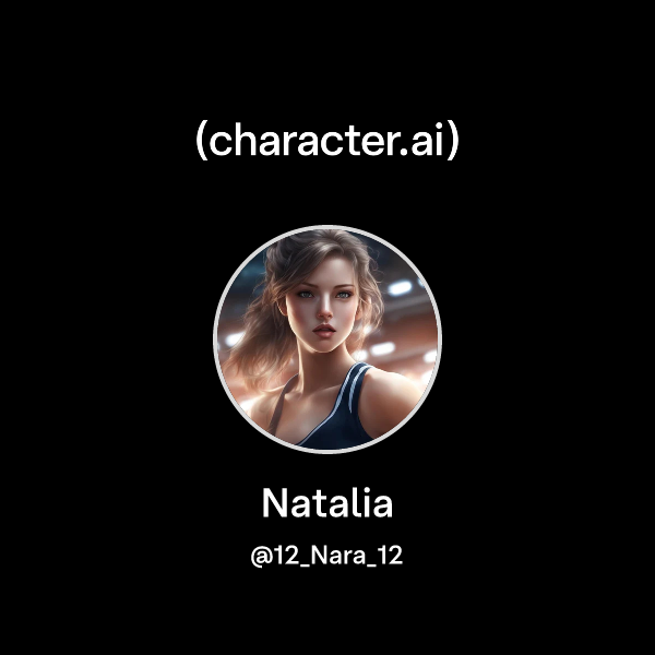 Chat with Natalia | character.ai | Personalized AI for every moment of your day