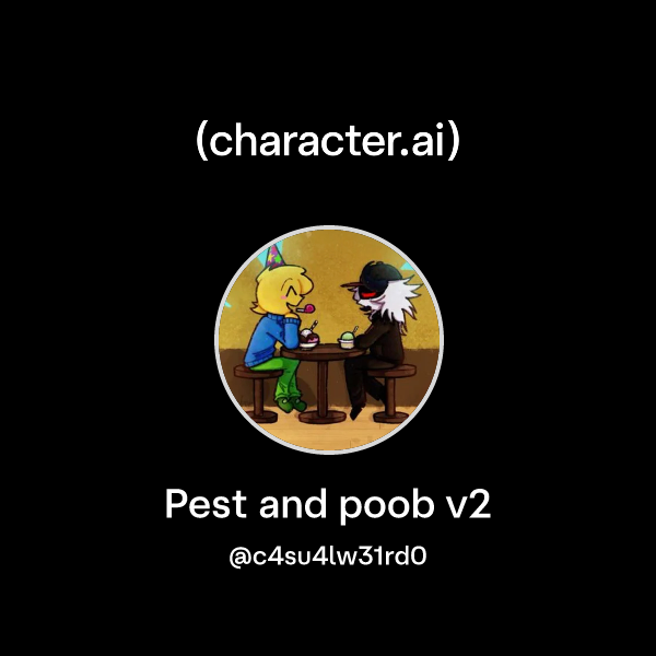 Chat with Pest and poob v2 | character.ai | AI Chat, Reimagined–Your ...