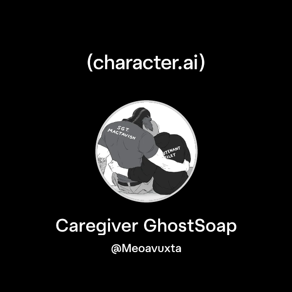 Chat with Caregiver GhostSoap | character.ai | AI Chat, Reimagined–Your ...