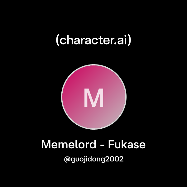 Chat with Memelord - Fukase | character.ai | AI Chat, Reimagined–Your ...