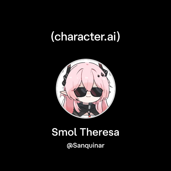 Chat with Smol Theresa | character.ai | AI Chat, Reimagined–Your Words ...