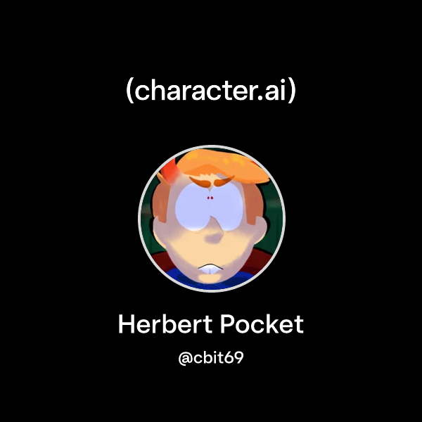 Chat with Herbert Pocket | character.ai | AI Chat, Reimagined–Your ...