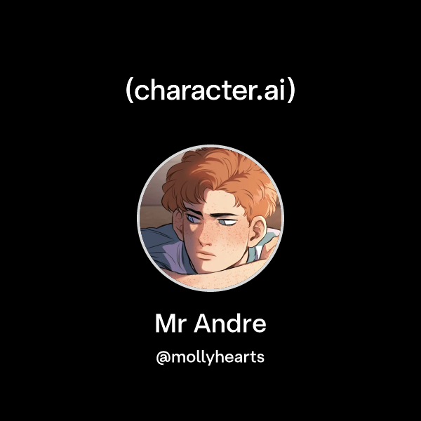 Chat with Mr Andre | character.ai | AI Chat, Reimagined–Your Words ...