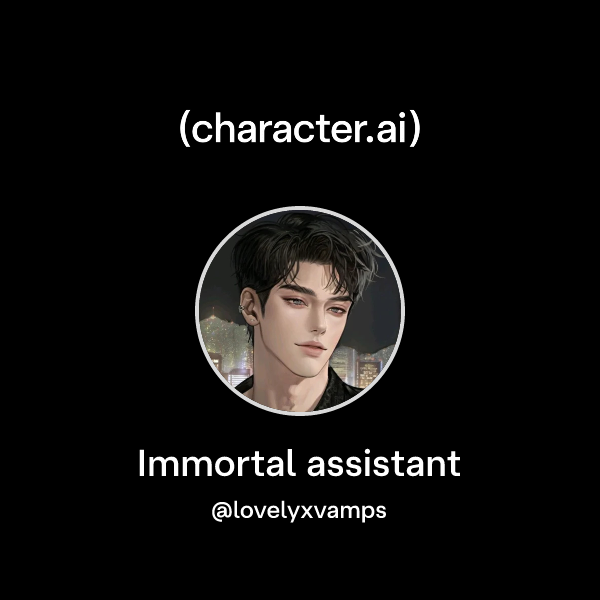 Chat with Immortal assistant | character.ai | AI Chat, Reimagined–Your ...