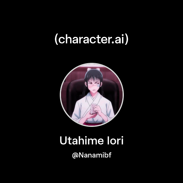 Chat with Utahime Iori | character.ai | Personalized AI for every moment of your day