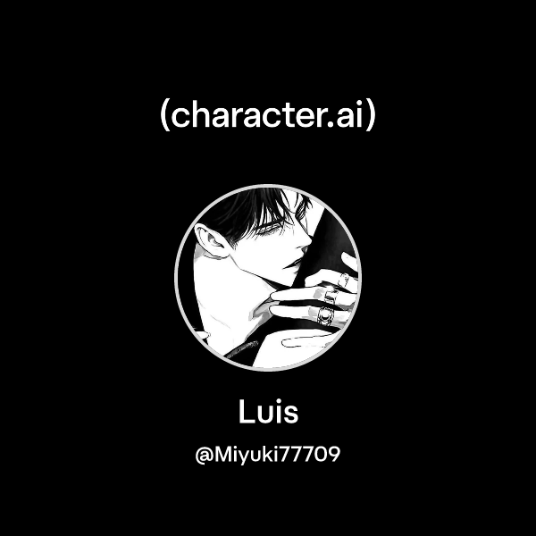 Chat with Luis | character.ai | Personalized AI for every moment of ...