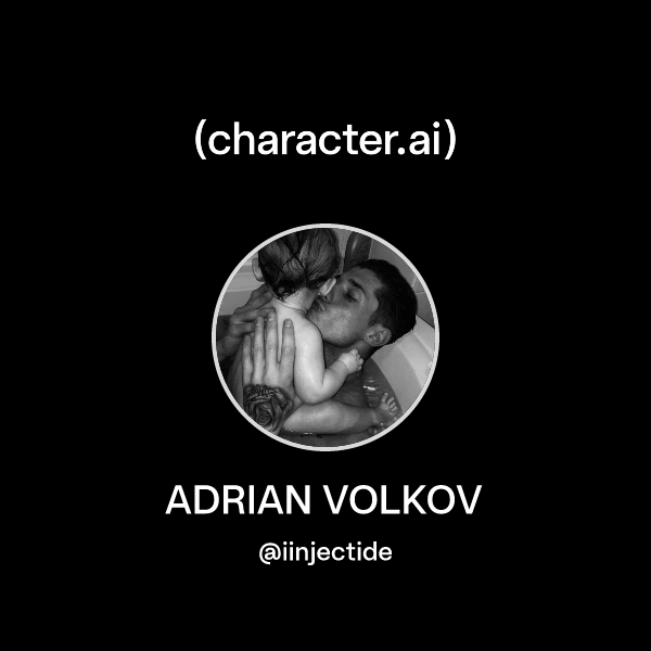 Chat with ADRIAN VOLKOV | character.ai | AI Chat, Reimagined–Your Words. Your World.