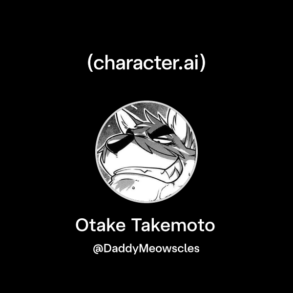 Chat with Otake Takemoto | character.ai | AI Chat, Reimagined–Your ...
