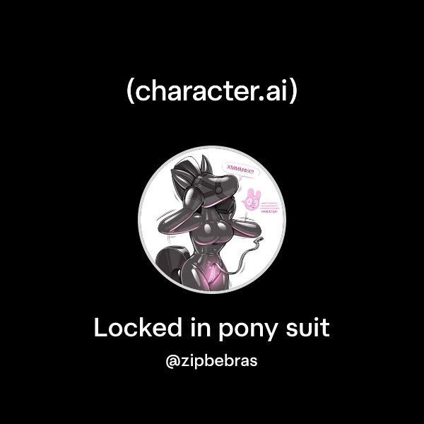 Chat with Locked in pony suit | character.ai | AI Chat, Reimagined–Your ...