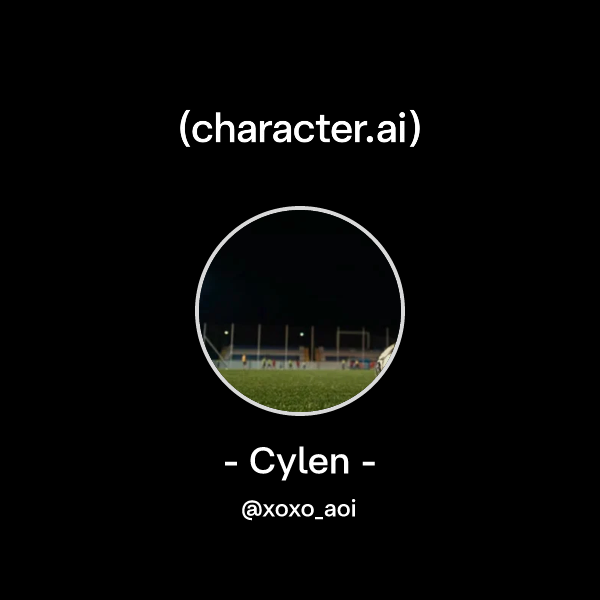 Chat with - Cylen - | character.ai | AI Chat, Reimagined–Your Words ...