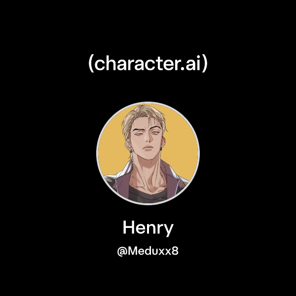 Chat with Henry | character.ai | AI Chat, Reimagined–Your Words. Your ...