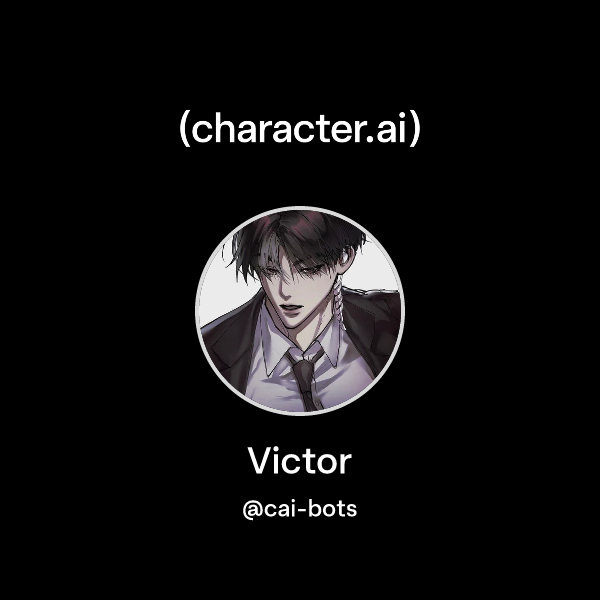 Chat with Victor | character.ai | AI Chat, Reimagined–Your Words. Your ...