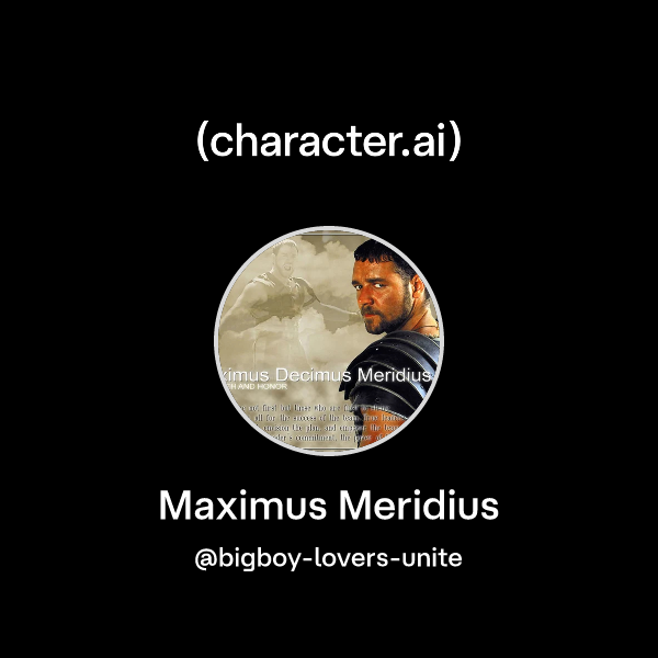 Chat with Maximus Meridius | character.ai | Personalized AI for every ...