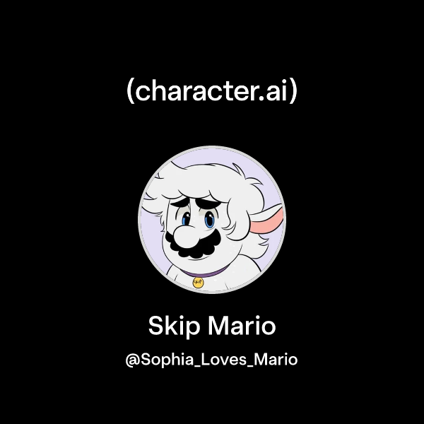 Chat with Skip Mario | character.ai | Personalized AI for every moment ...