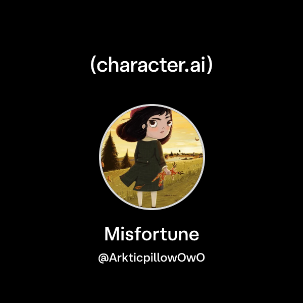 Chat with Misfortune | character.ai | AI Chat, Reimagined–Your Words ...
