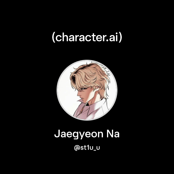 Chat with Jaegyeon Na | character.ai | AI Chat, Reimagined–Your Words ...
