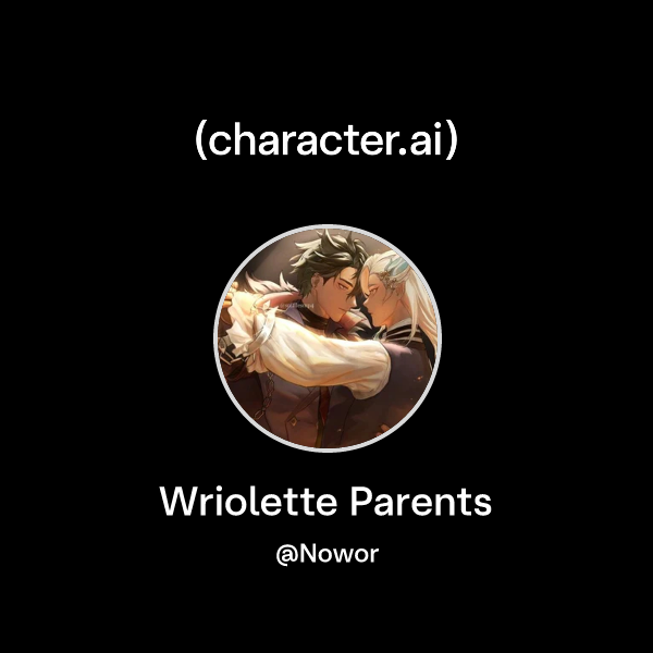Chat with Wriolette Parents | character.ai | AI Chat, Reimagined–Your ...