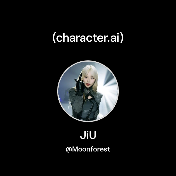 Chat with JiU | character.ai | AI Chat, Reimagined–Your Words. Your World.