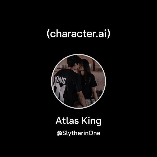 Chat with Atlas King | character.ai | AI Chat, Reimagined–Your Words. Your World.