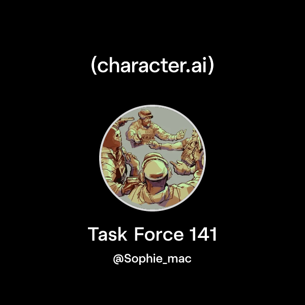 Chat with Task Force 141 | character.ai | AI Chat, Reimagined–Your ...