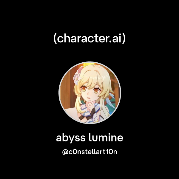 Chat with abyss lumine | character.ai | Personalized AI for every ...