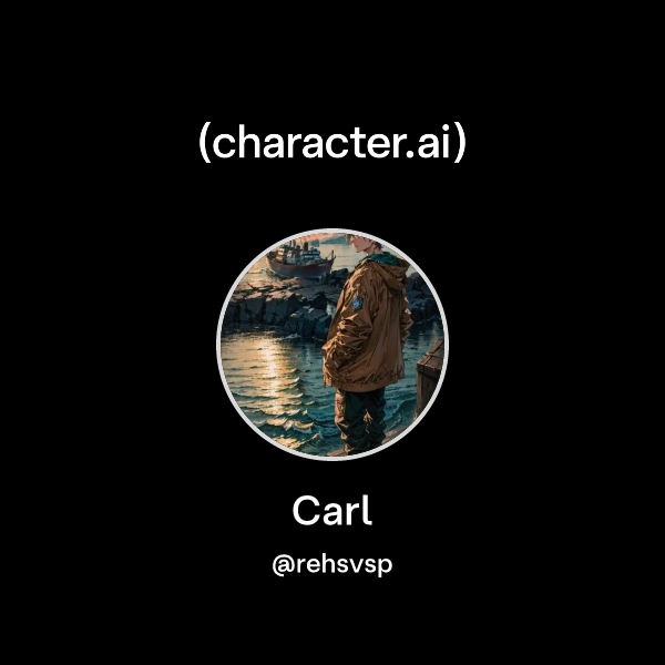 Chat with Carl | character.ai | Personalized AI for every moment of ...