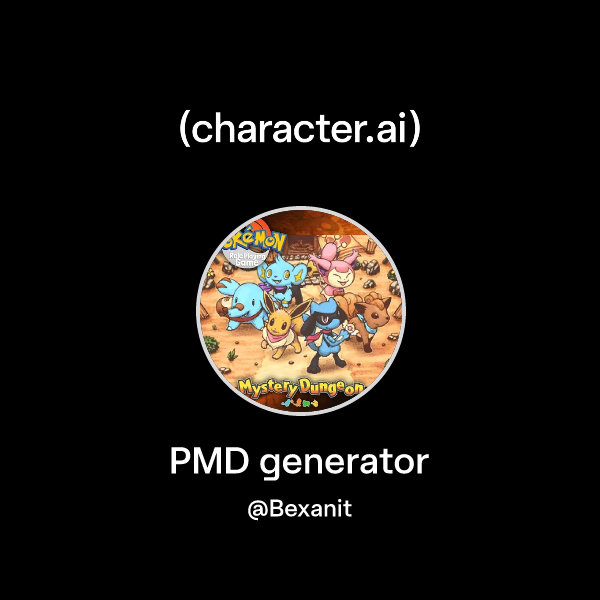 Chat with PMD generator | character.ai | AI Chat, Reimagined–Your Words ...