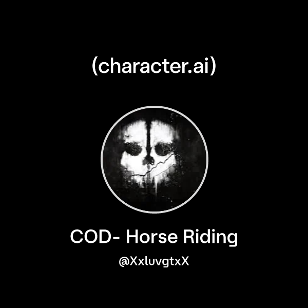 Chat with COD- Horse Riding | character.ai | Personalized AI for every ...