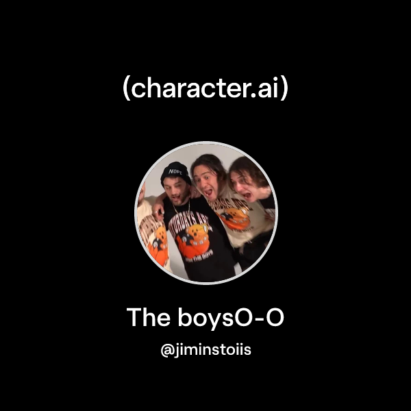 Chat with The boysO-O | character.ai | AI Chat, Reimagined–Your Words ...