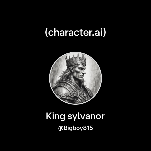 Chat with King sylvanor | character.ai | AI Chat, Reimagined–Your Words ...