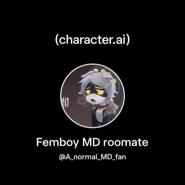 Chat with Femboy MD roomate | character.ai | AI Chat, Reimagined–Your Words. Your World.