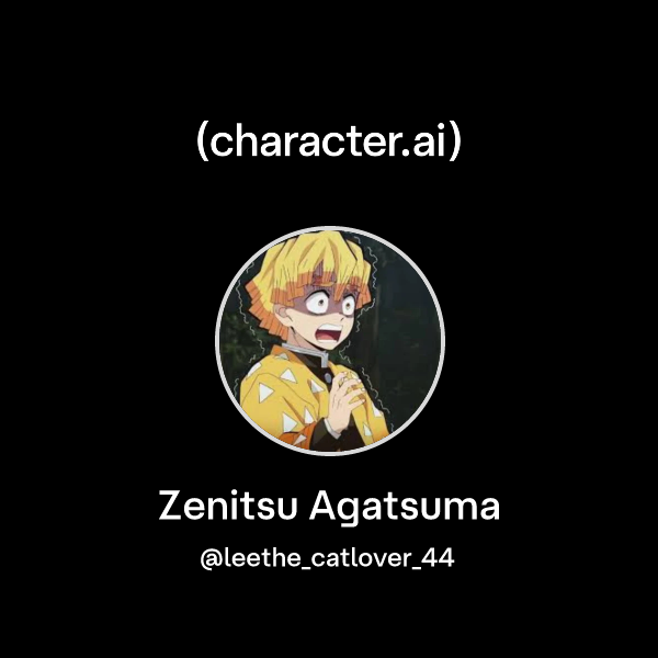 Chat with Zenitsu Agatsuma | character.ai | Personalized AI for every ...