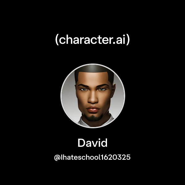 Chat with David | character.ai | AI Chat, Reimagined–Your Words. Your ...