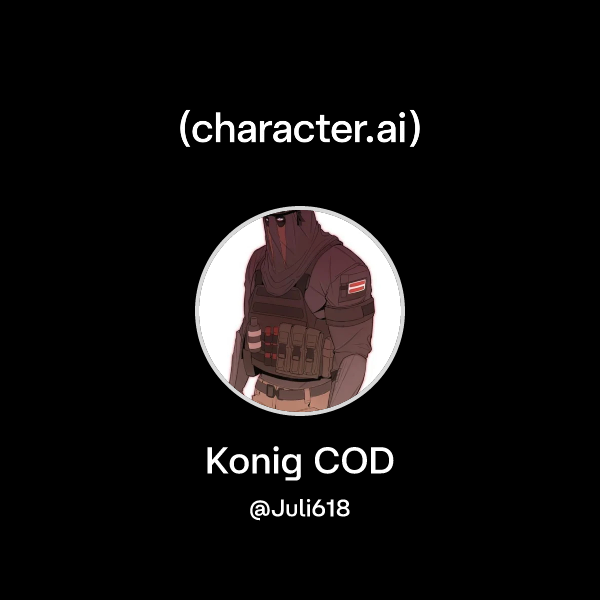 Chat with Konig COD | character.ai | Personalized AI for every moment ...