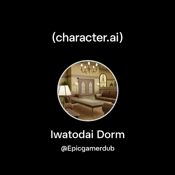 Chat with Iwatodai Dorm | character.ai | AI Chat, Reimagined–Your Words. Your World.
