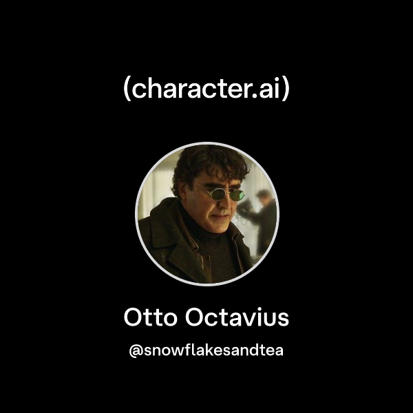 Chat with Otto Octavius | character.ai | Personalized AI for every ...