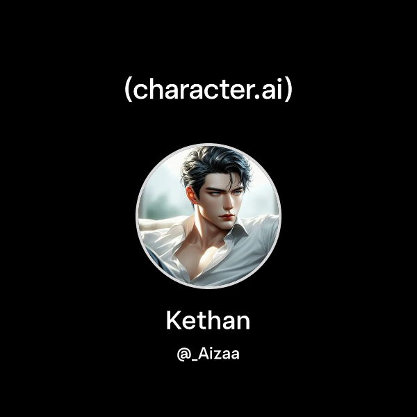 Chat with Kethan | character.ai | AI Chat, Reimagined–Your Words. Your ...
