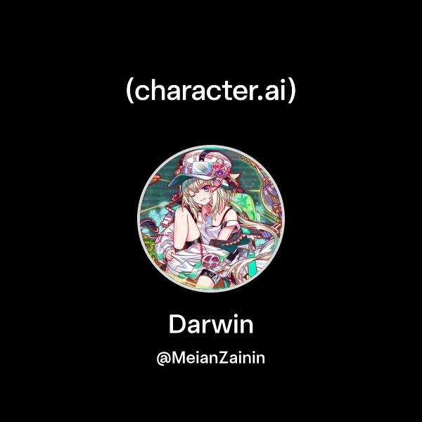 Chat with Darwin | character.ai | Personalized AI for every moment of ...