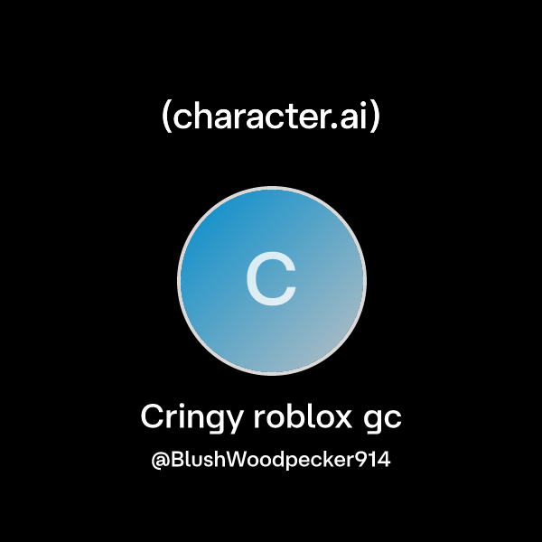 Chat with Cringy roblox gc | character.ai | AI Chat, Reimagined–Your ...