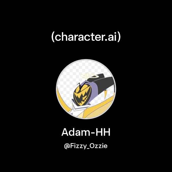 Chat with Adam-HH | character.ai | Personalized AI for every moment of ...